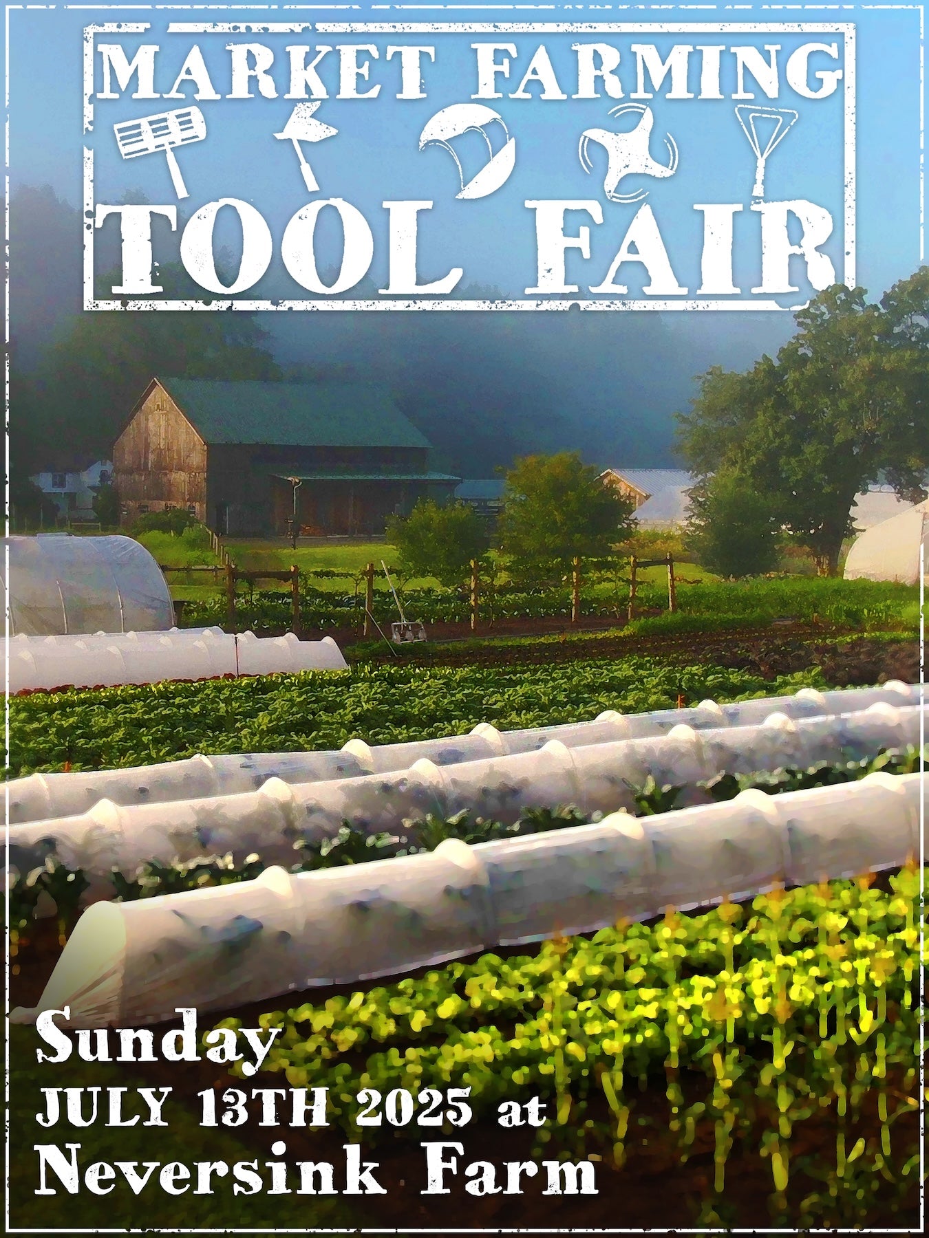 Neversink Tools | Market Farming Tools